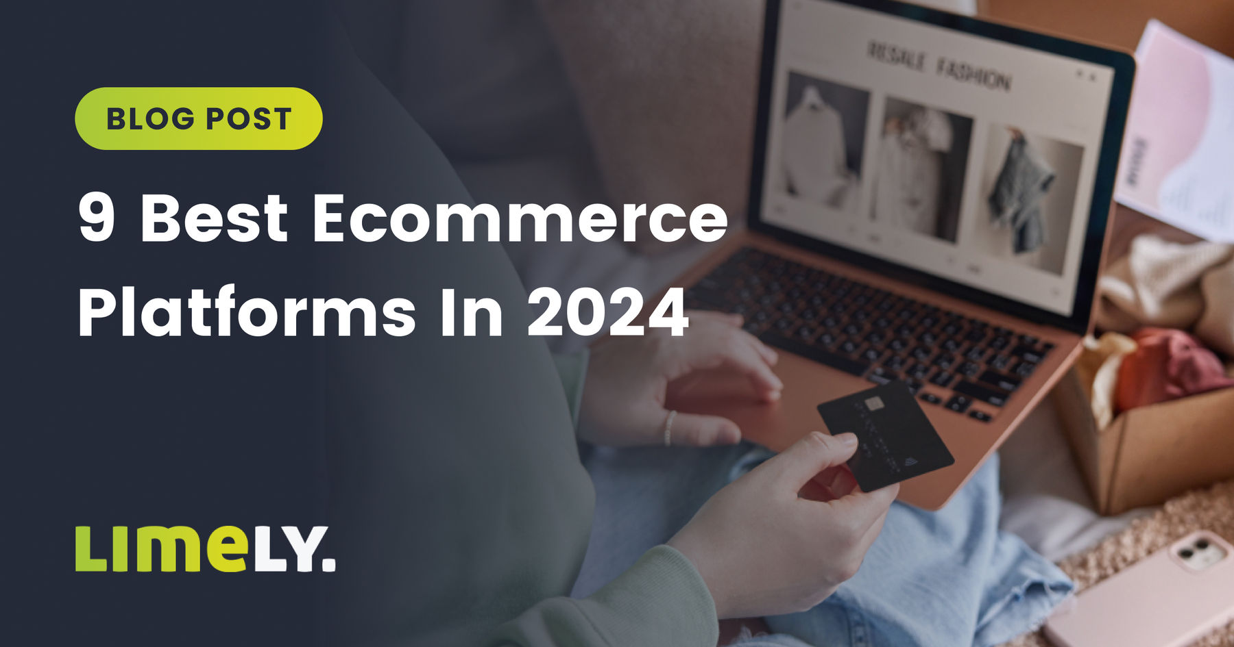 9 Best Ecommerce Platforms In 2025 | Limely
