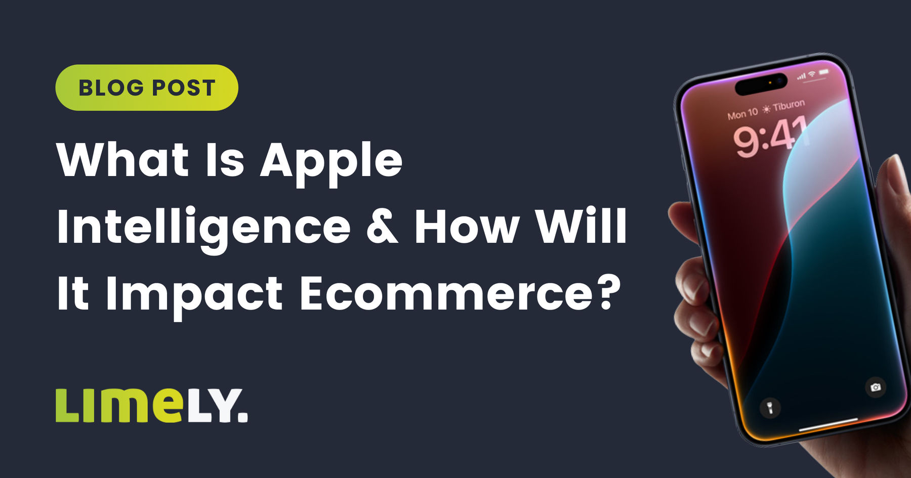What Is Apple Intelligence & How Will It Impact Ecommerce? | Limely