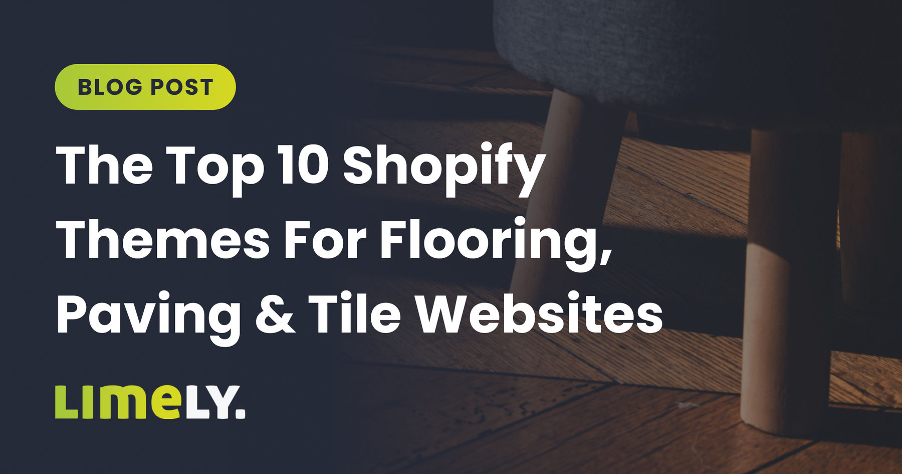 The Top 10 Shopify Themes For Flooring, Paving & Tile Websites | Limely