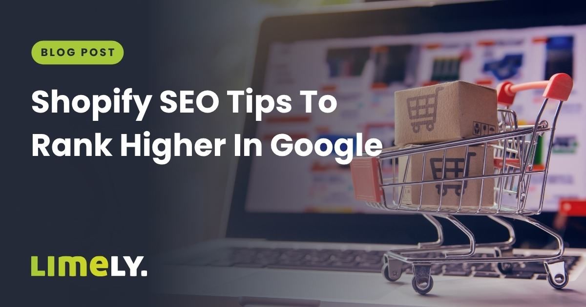 Shopify SEO Tips To Rank Higher In Google | Limely